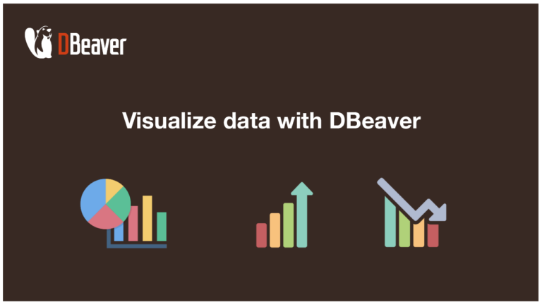 DBeaver Tutorial | Visualize Data with DBeaver