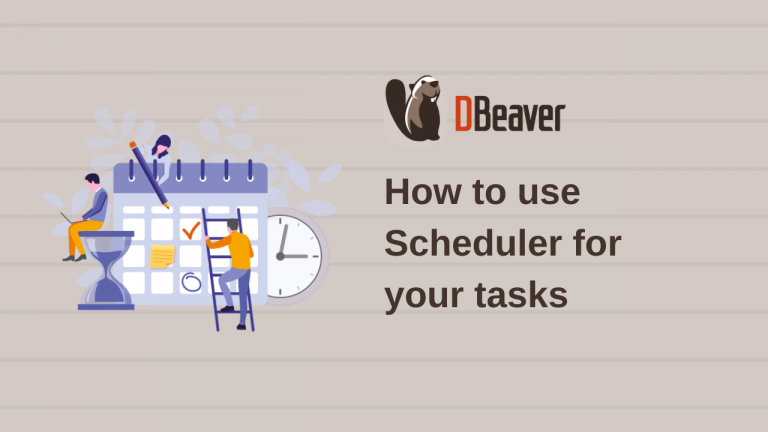 How to use Scheduler for your tasks