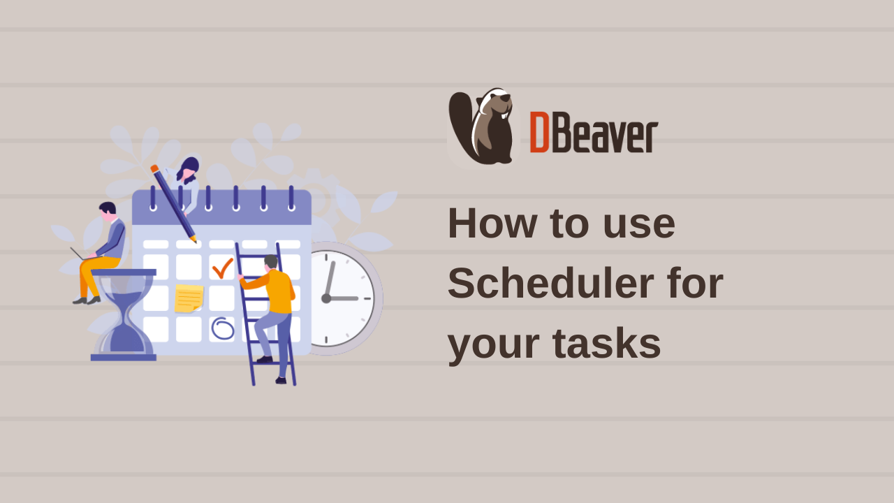 How to use Scheduler for your tasks
