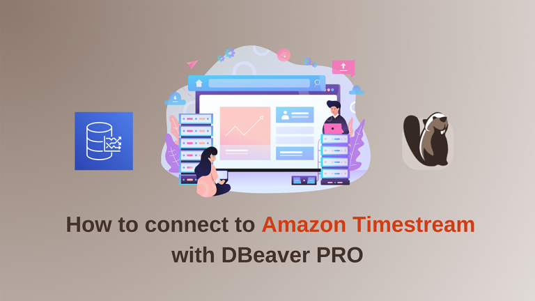 How to connect to Amazon Timestream with DBeaver PRO - DBeaver
