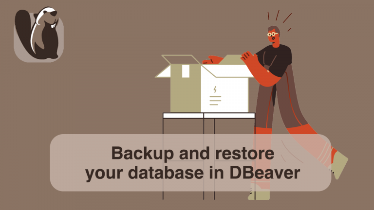 Backup and restore your database in DBeaver
