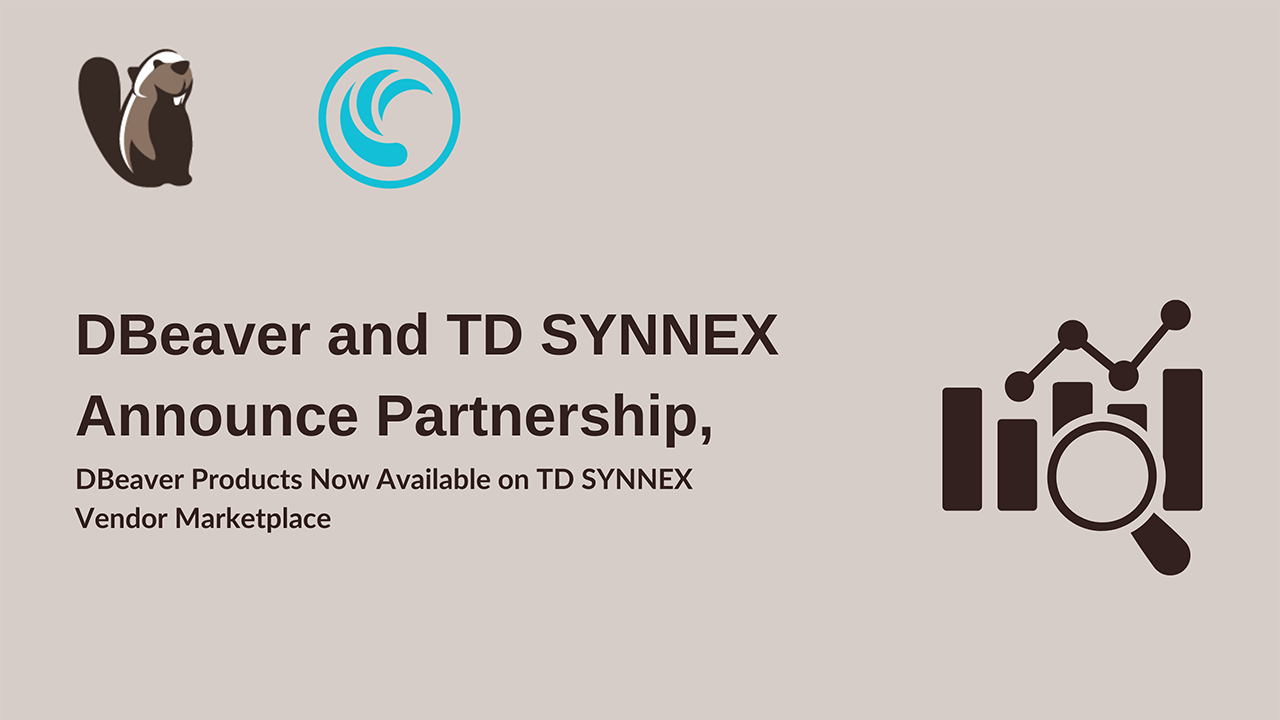 DBeaver and TD SYNNEX Announce Partnership: DBeaver Products Now ...